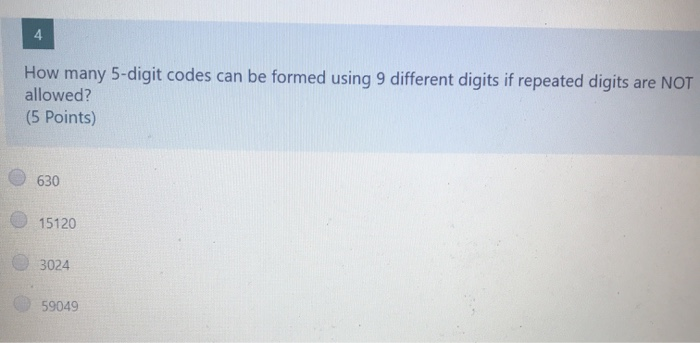 Solved 4 How many 5-digit codes can be formed using 9 | Chegg.com