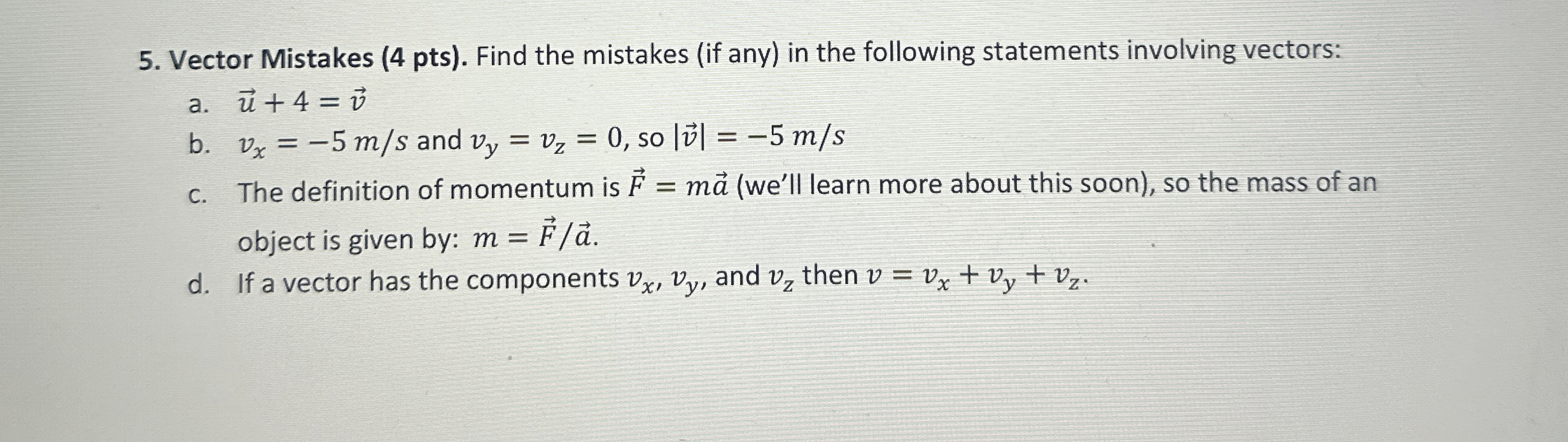 Solved Vector Mistakes (4 ﻿pts). ﻿Find the mistakes (if any) | Chegg.com