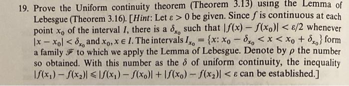 Solved - 19. Prove the Uniform continuity theorem (Theorem | Chegg.com