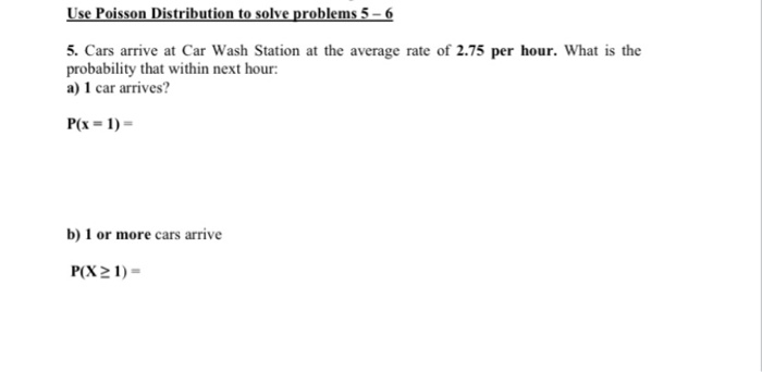 Solved Use Poisson Distribution to solve problems 5-6 5. | Chegg.com