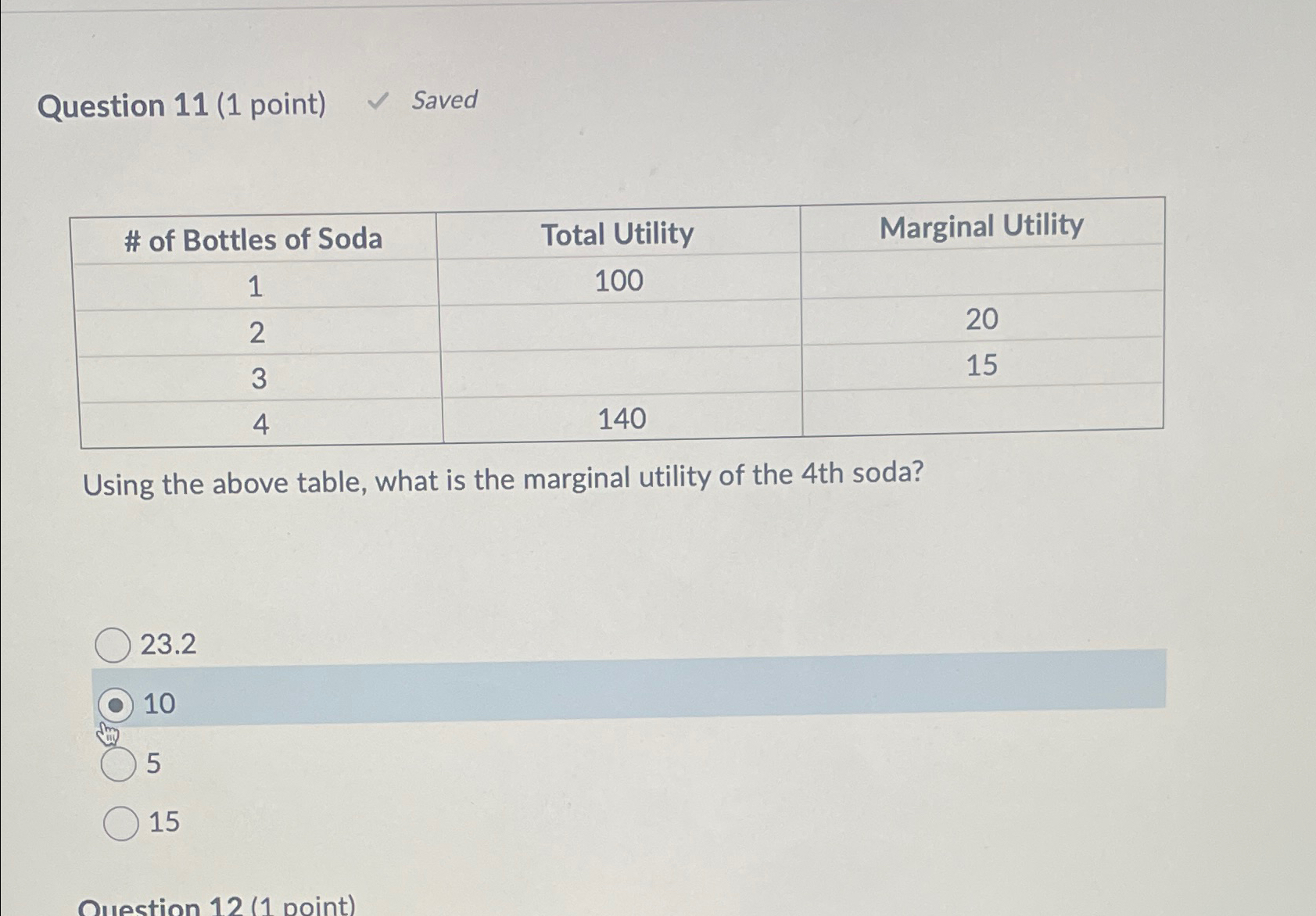 Solved Question 11 (1 ﻿point) ﻿Saved\table[[# of Bottles of | Chegg.com