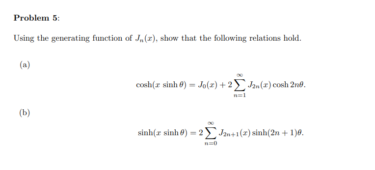 Solved Problem 5:Using the generating function of Jn(x), | Chegg.com