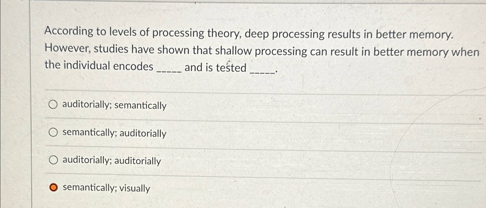 Solved According to levels of processing theory, deep | Chegg.com