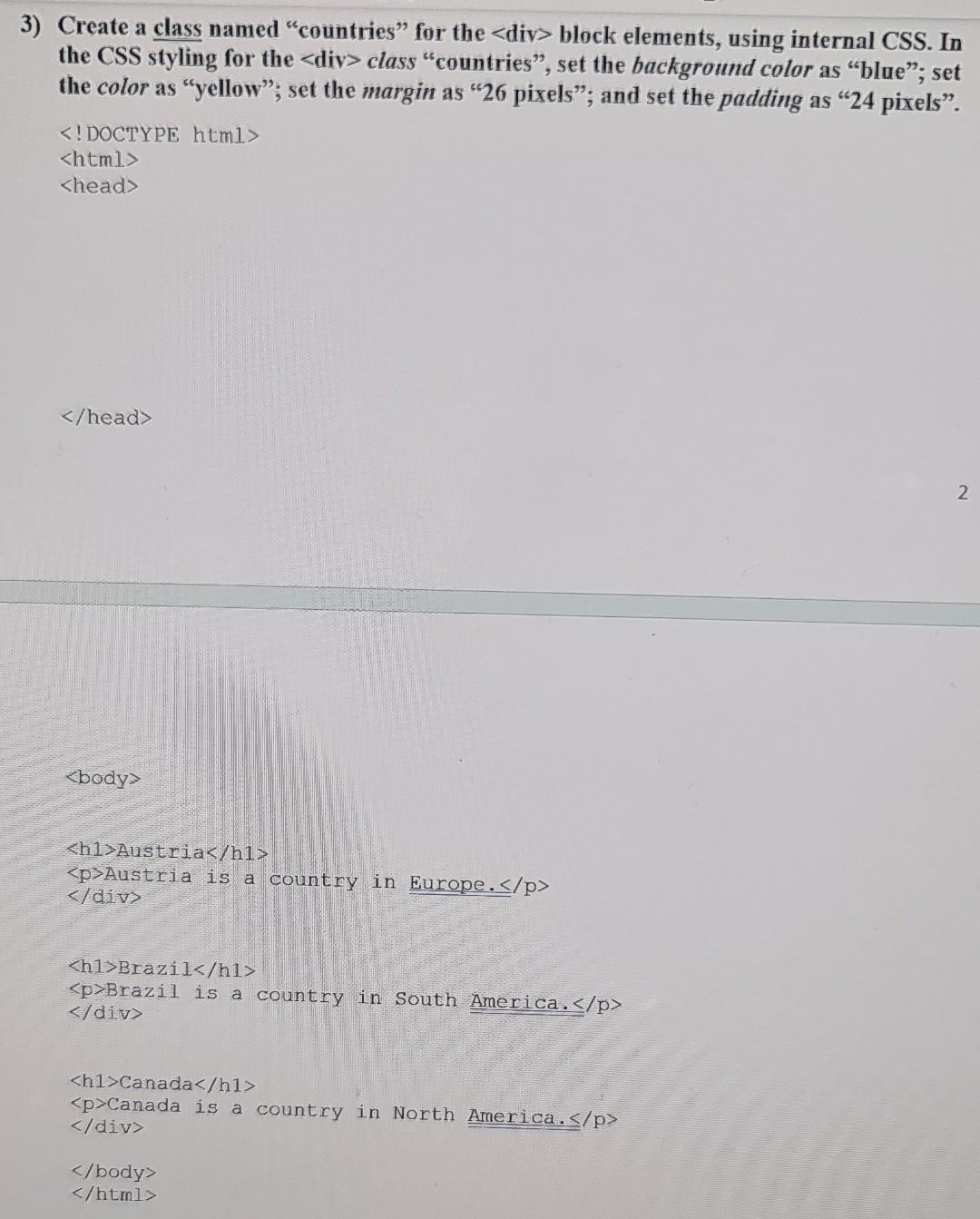 Solved 3) Create a class named "countries" for the | Chegg.com