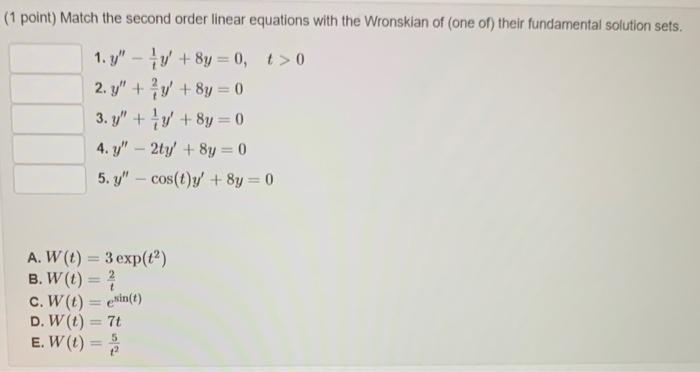 Solved (1 point) Match the second order linear equations | Chegg.com