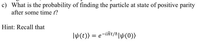 Solved 3. A quantum system has only two energy eigenstates | Chegg.com