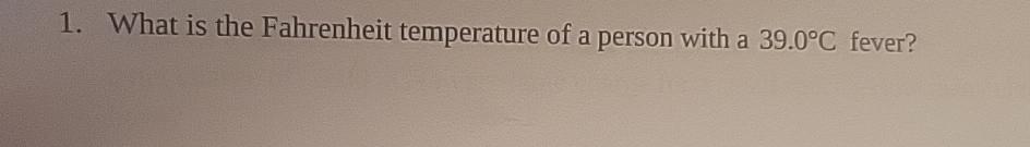 Solved What is the Fahrenheit temperature of a person with a | Chegg.com