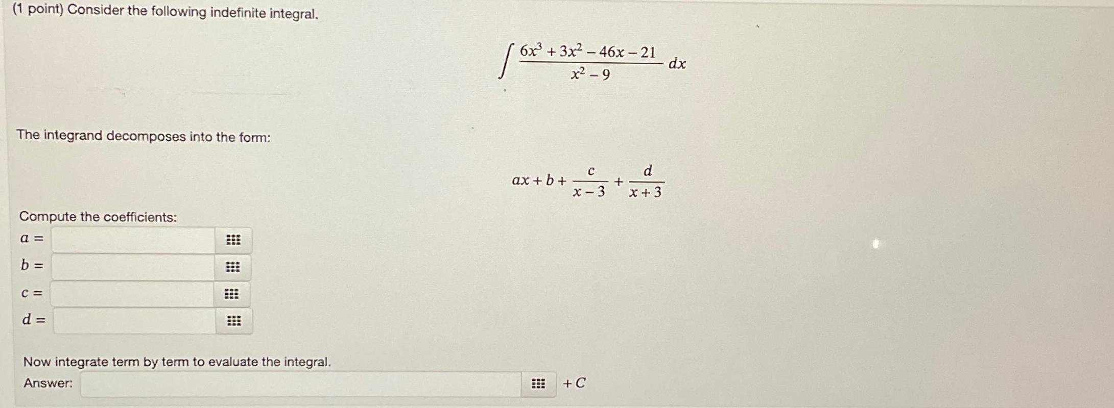 Solved (1 ﻿point) ﻿Consider the following indefinite | Chegg.com