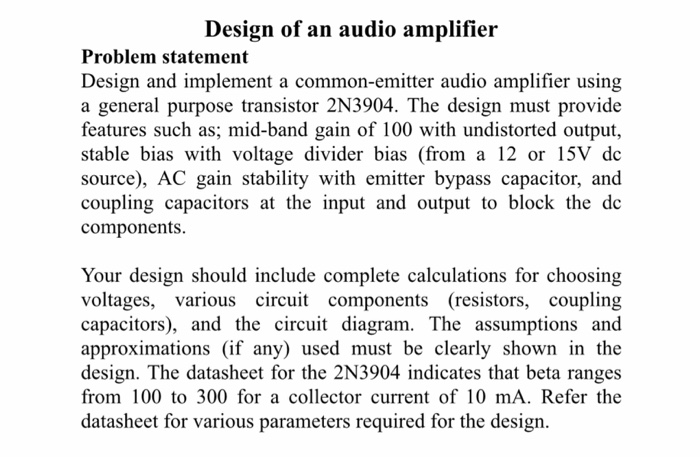 Design of an audio amplifier Problem statement Design | Chegg.com