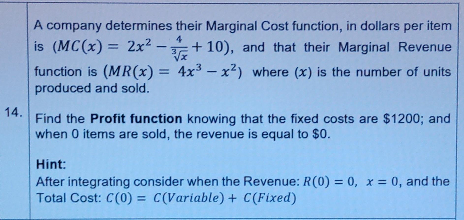 Solved A company determines their Marginal Cost function, in | Chegg.com