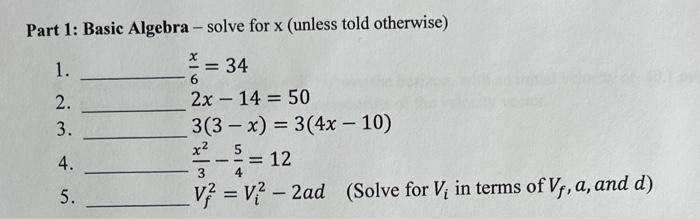 Solved Part 1: Basic Algebra - solve for x (unless told | Chegg.com