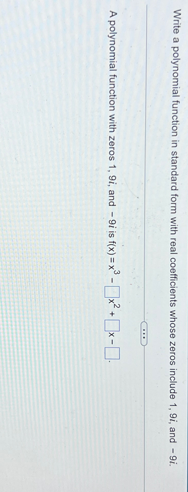 Solved Write a polynomial function in standard form with | Chegg.com