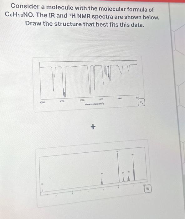 Solved Consider a molecule with the molecular formula of | Chegg.com