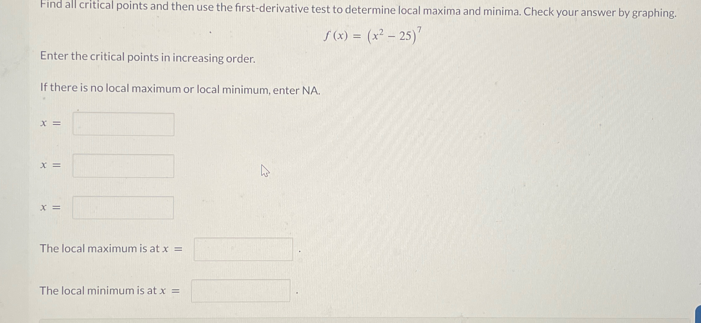 Solved Find all critical points and then use the | Chegg.com
