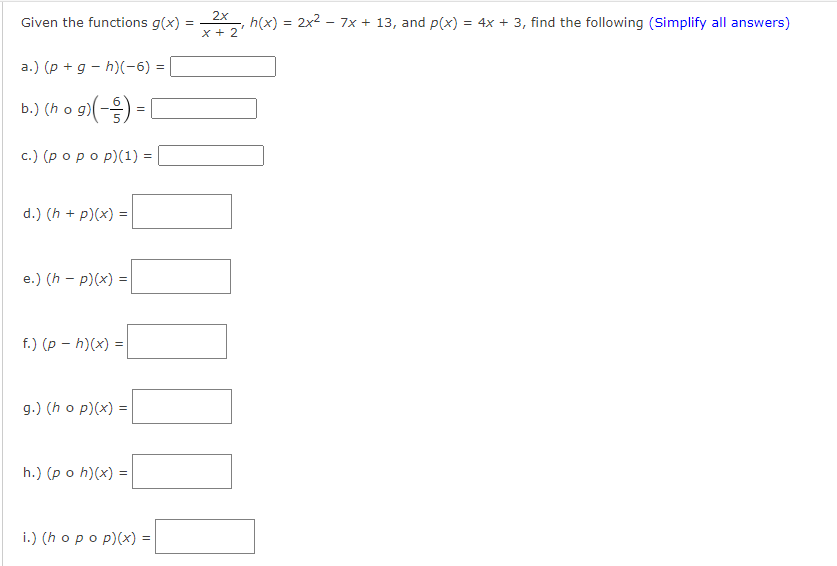 Given the functions g(x)=2xx+2,h(x)=2x2-7x+13, ﻿and | Chegg.com