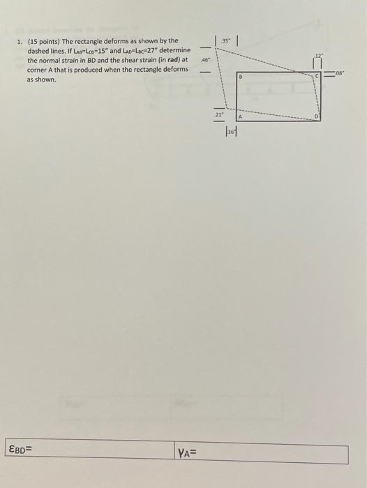 Solved 35 1 1. (15 points) The rectangle deforms as shown by | Chegg.com