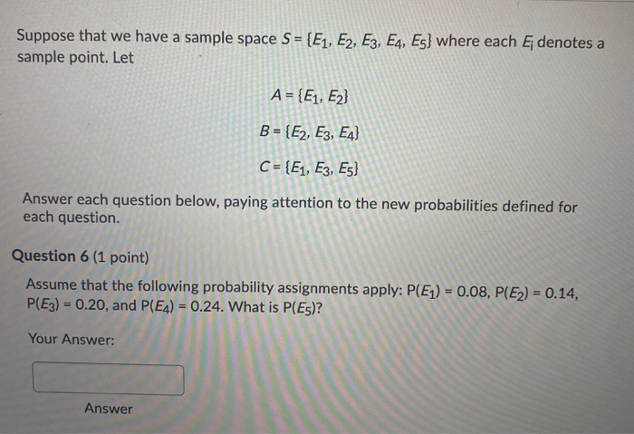 Solved Suppose That We Have A Sample Space S = {e1, E2, E3,