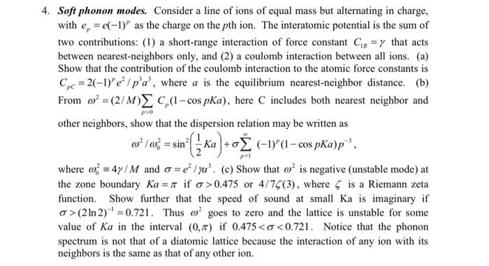 Solved Soft phonon modes. Consider a line of ions of equal | Chegg.com