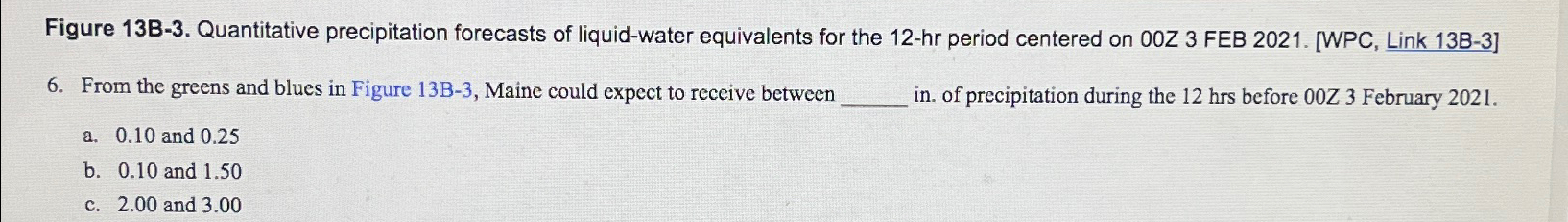 Solved Figure 13B-3. ﻿Quantitative precipitation forecasts | Chegg.com