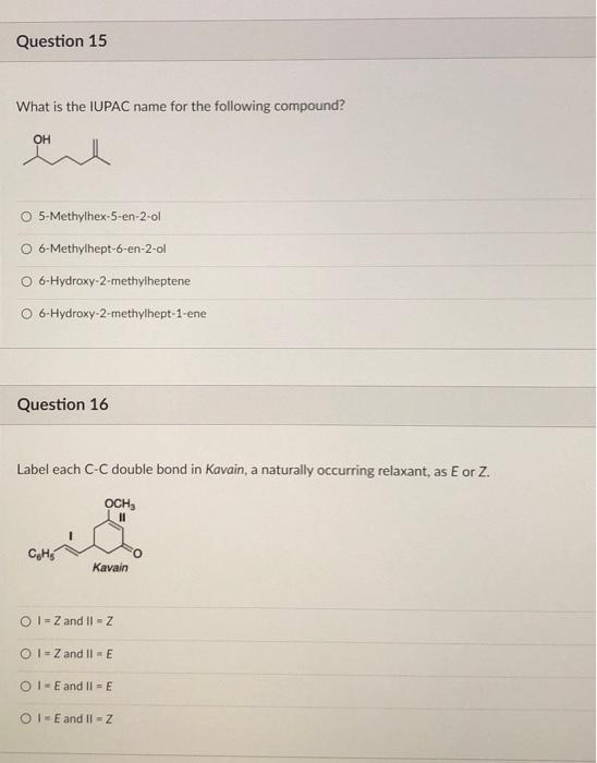 [Solved]: please help. thx! What is the IUPAC name for the