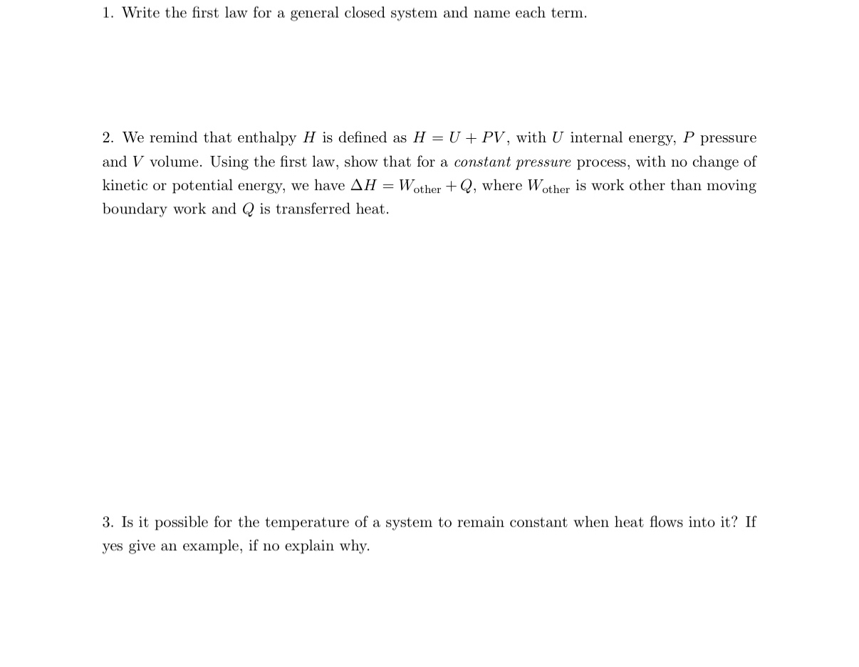 Write the first law for a general closed system and | Chegg.com