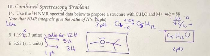 Solved III. Combined Spectroscopy Problems 14. Use the 1H | Chegg.com