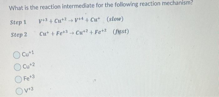 Solved What is the reaction intermediate for the following | Chegg.com