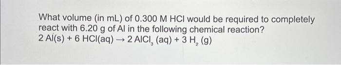 Solved What volume (in mL ) of 0.300MHCl would be required | Chegg.com