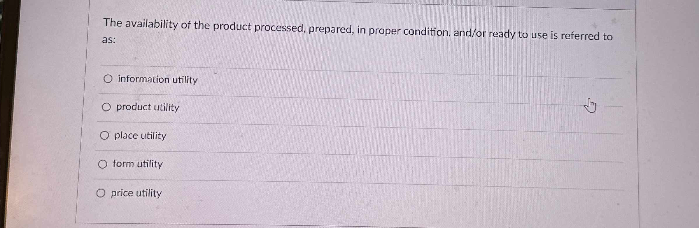 Solved The availability of the product processed, prepared, | Chegg.com
