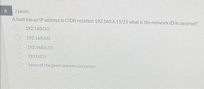 Solved 8 2 points A host has an IP address in CIDR notation | Chegg.com