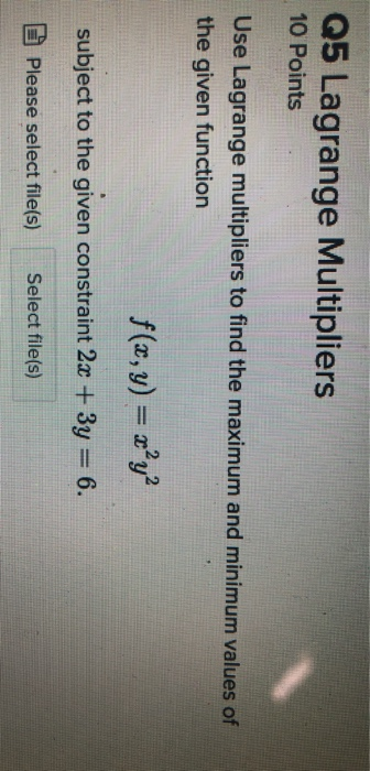 Solved Q5 Lagrange Multipliers 10 Points Use Lagrange | Chegg.com