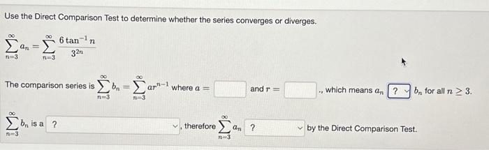 Solved Use the Direct Comparison Test to determine whether | Chegg.com