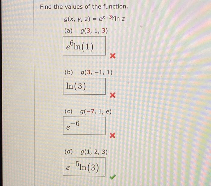Solved Find the values of the function. g(x, y, z) = ex-3yln | Chegg.com