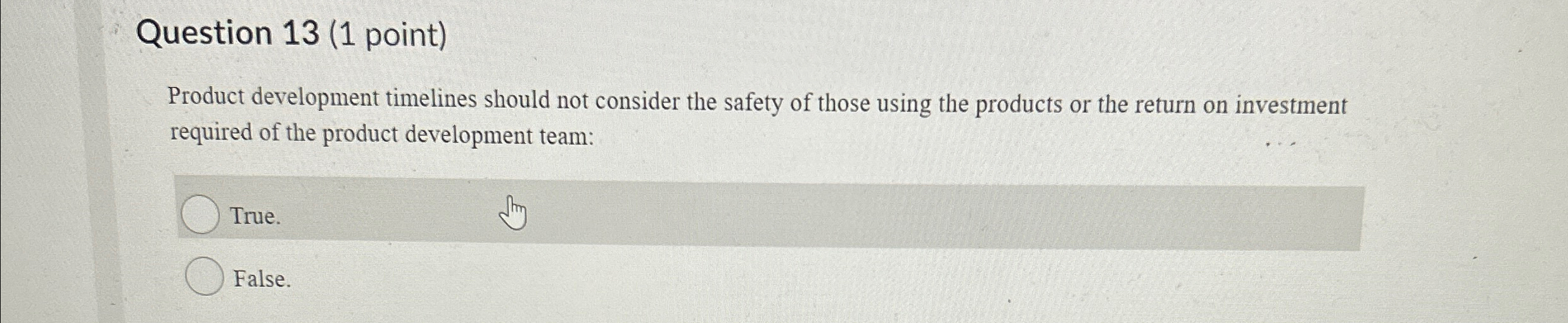 Solved Question 13 (1 ﻿point)Product development timelines | Chegg.com