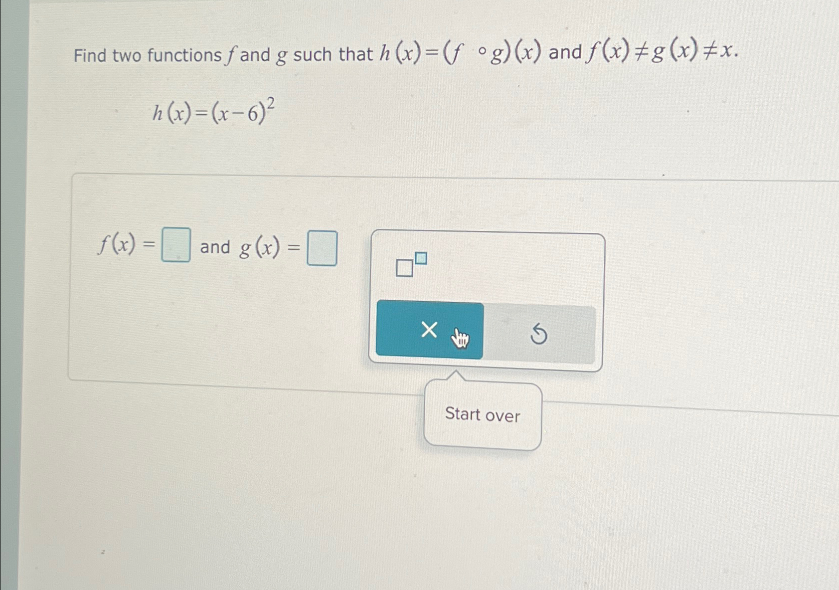 Solved Find two functions f ﻿and g ﻿such that h(x)=(fXg)(x) | Chegg.com