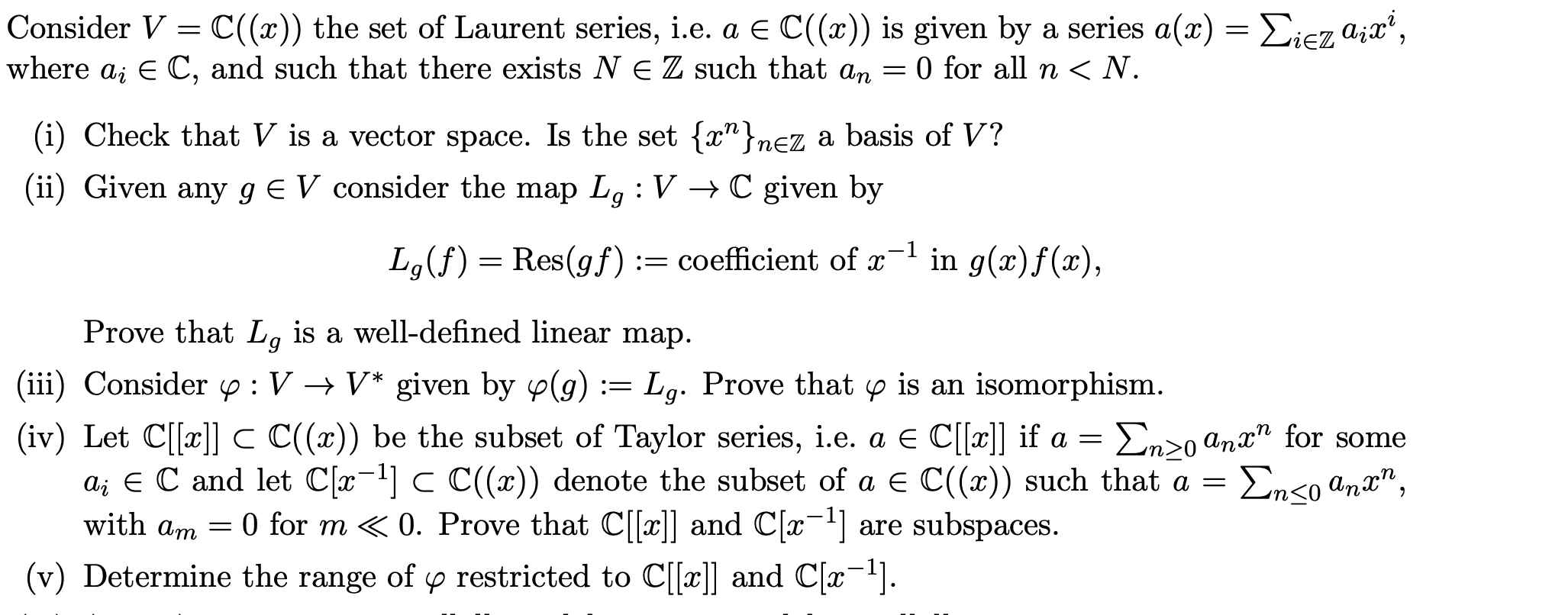 Solved Consider V=C((x)) ﻿the set of Laurent series, i.e. | Chegg.com