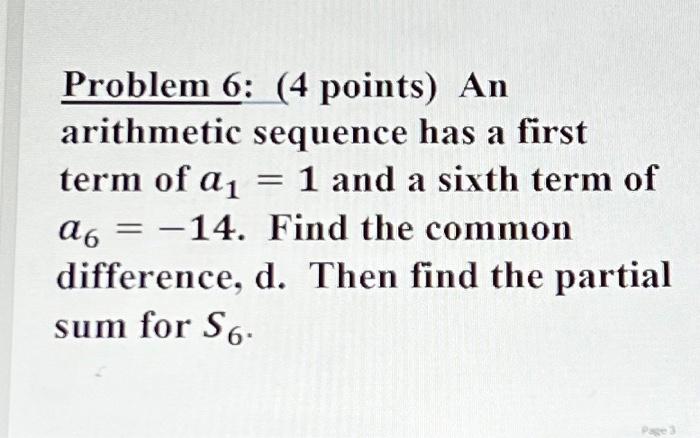 Solved Problem 6: (4 points) An arithmetic sequence has a | Chegg.com