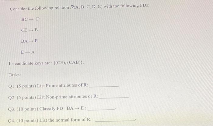 Solved Consider the following relation R( A, B,C,D,E) with | Chegg.com