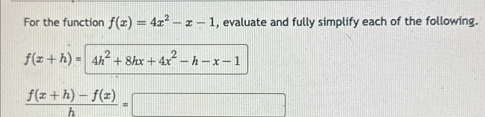 Solved For the function f(x)=4x2-x-1, ﻿evaluate and fully | Chegg.com