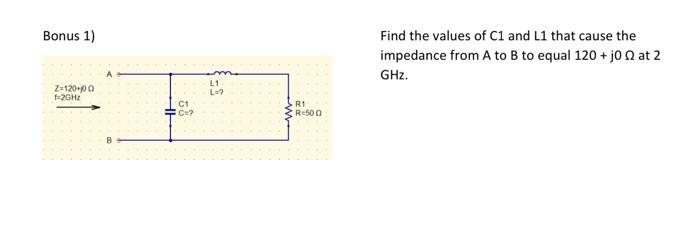 Solved Find the values of C1 and L1 that cause the impedance | Chegg.com