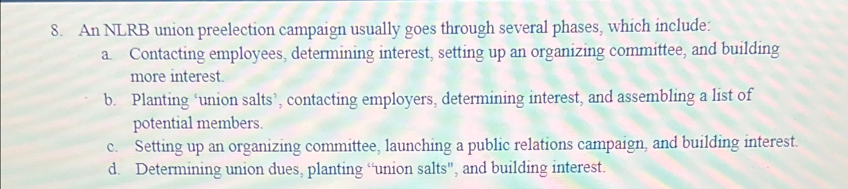 Solved An NLRB union preelection campaign usually goes | Chegg.com