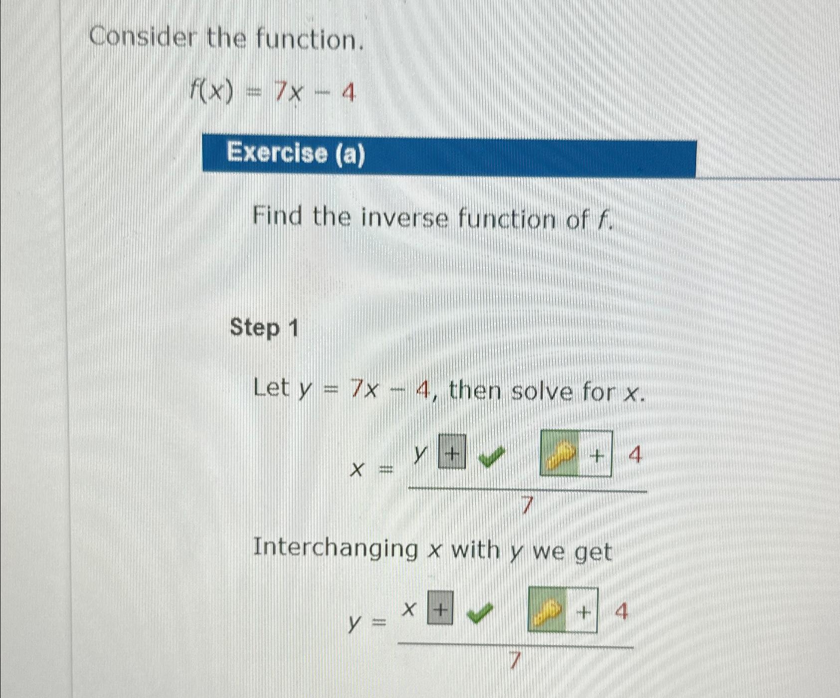 Solved Consider the function.f(x)=7x-4Exercise (a)Find the | Chegg.com