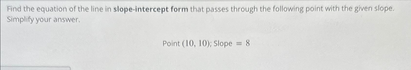 Solved Find the equation of the line in slope-intercept form | Chegg.com