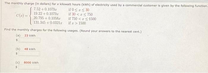 Solved The monthly charge (in dollars) for x killowatt hours | Chegg.com