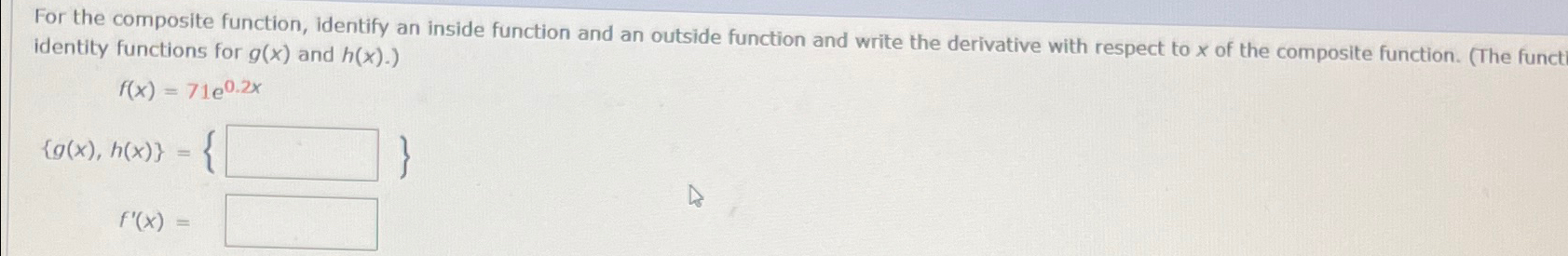 Solved For the composite function, identify an inside | Chegg.com