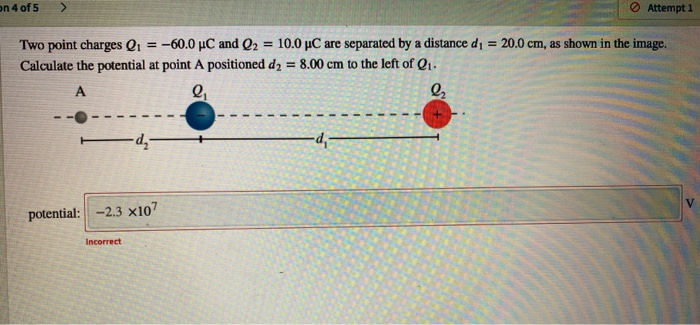 Solved on 4 of 5 Attempt 1 Two point charges Q1 = -60.0 C | Chegg.com