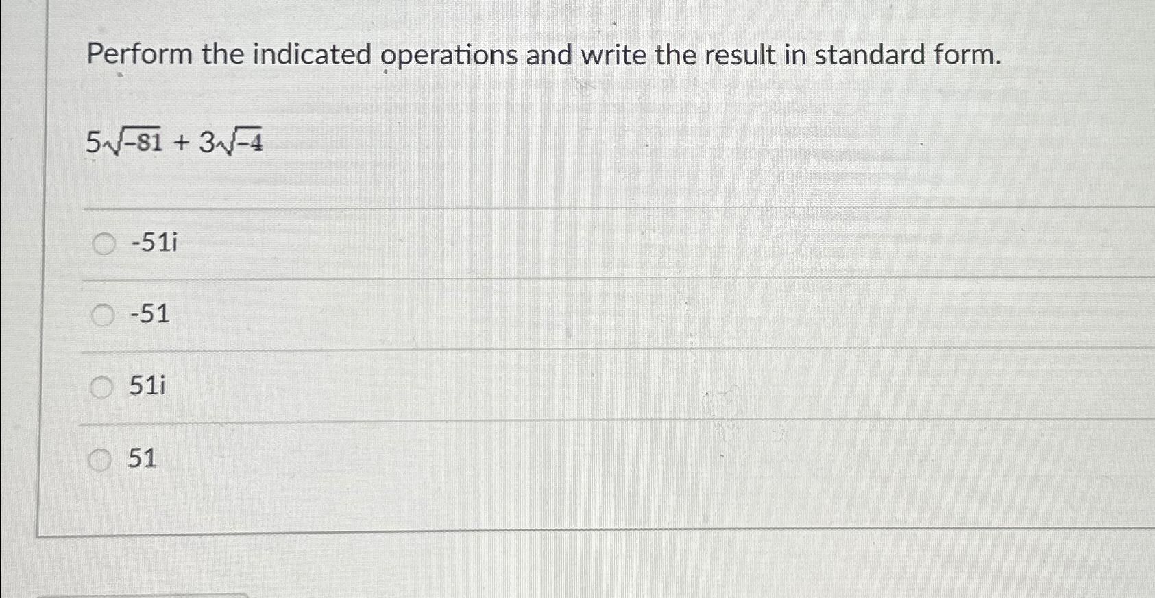 Solved Perform The Indicated Operations And Write The Result