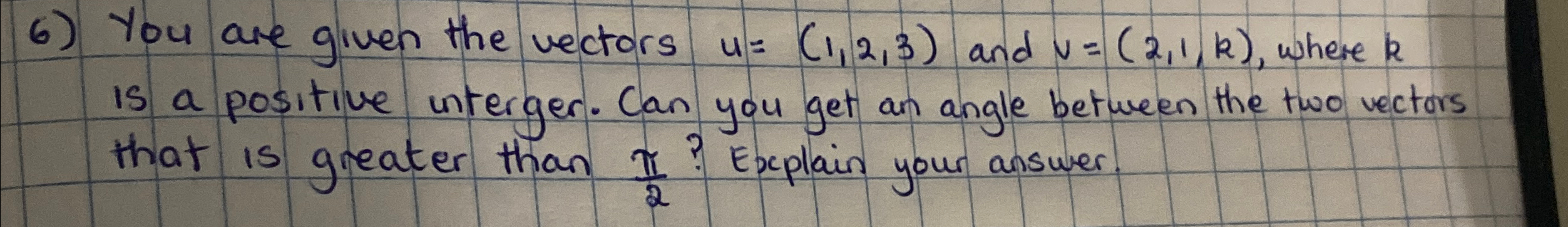 Solved You are given the vectors u=(1,2,3) ﻿and v=(2,1,k), | Chegg.com