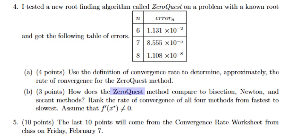 Solved 4. ﻿I tested a new root finding algorithm called | Chegg.com