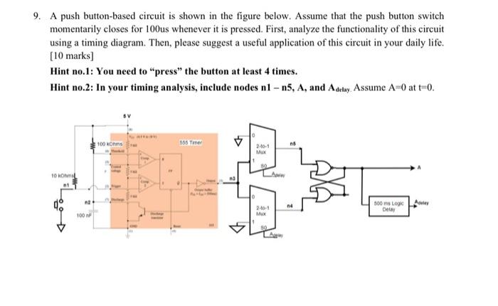 9. A push button-based circuit is shown in the figure | Chegg.com